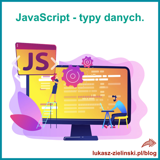 JavaScript - typy i struktury danych. | Blog